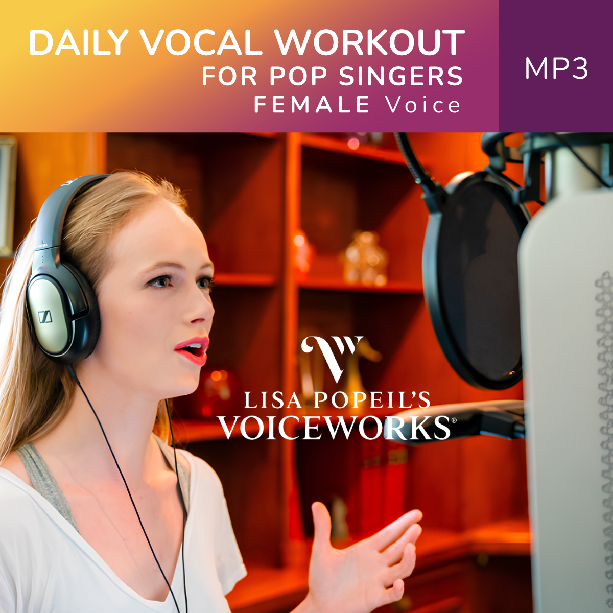 Daily Workout For Pop Singers mp3 - Female Version - Lisa Popeil's ...